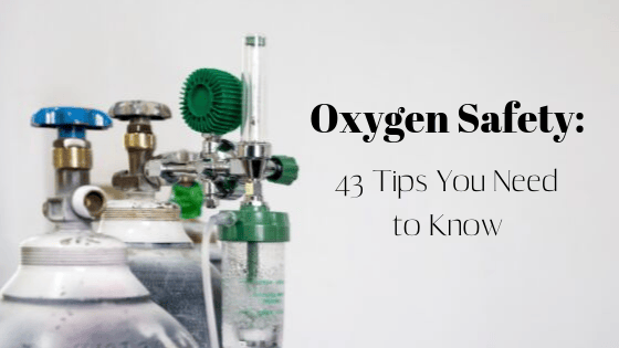 Oxygen Safety 43 Tips You Need To Know